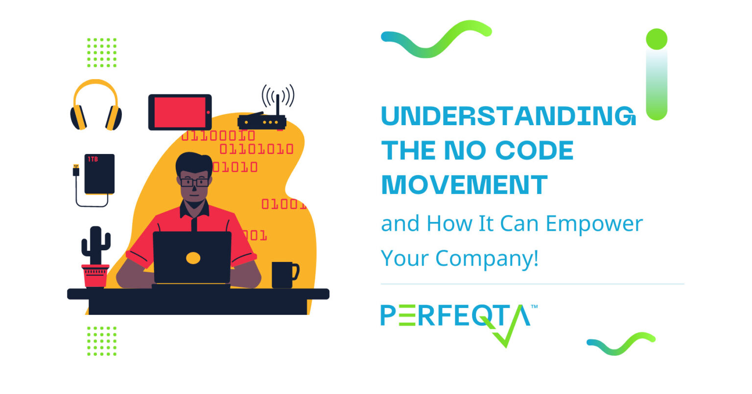 Understanding The No-Code Movement and How It Can Empower Your Company ...